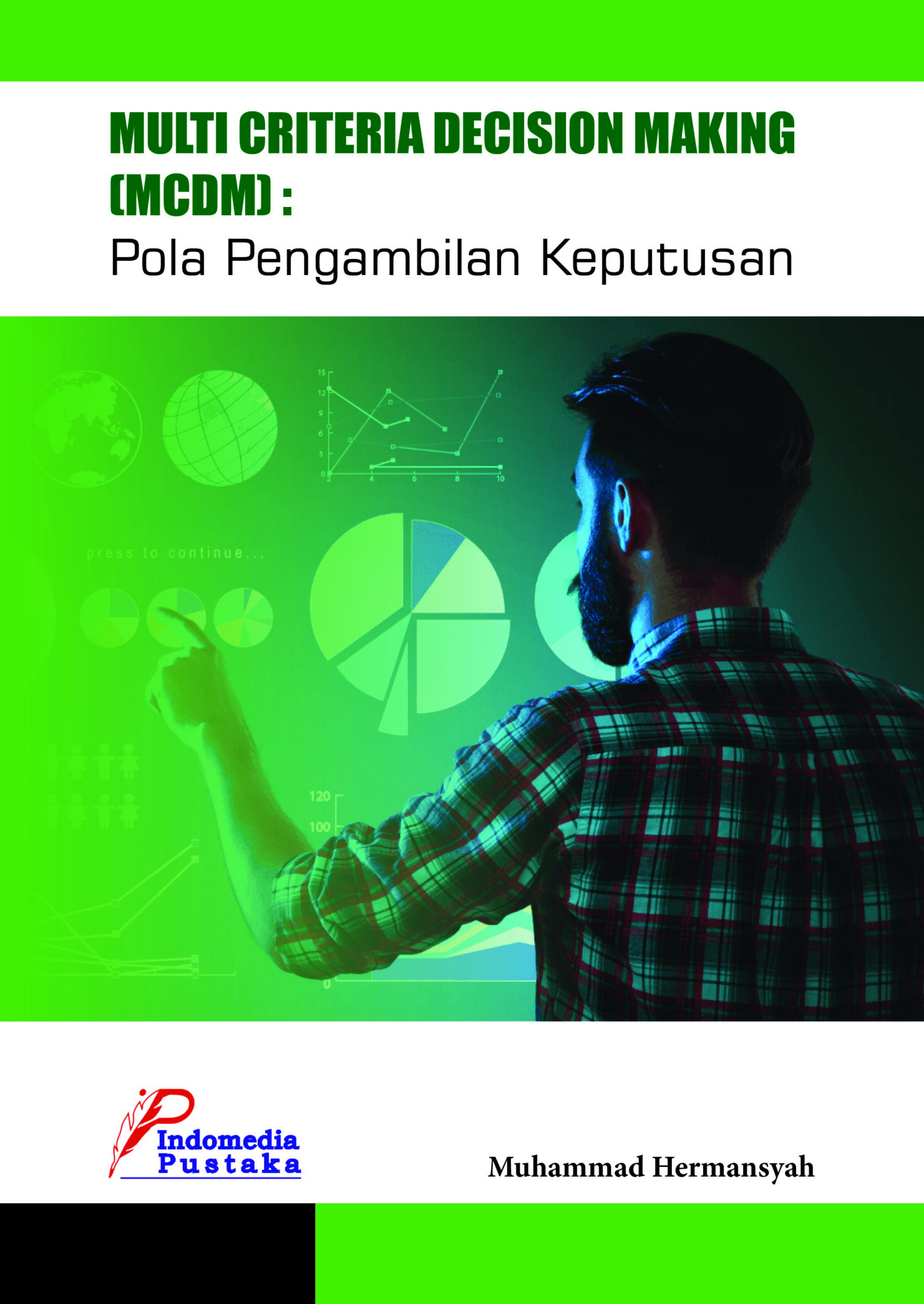 Multi Criteria Decision Making (MCDM): Pola Pengambilan Keputusan